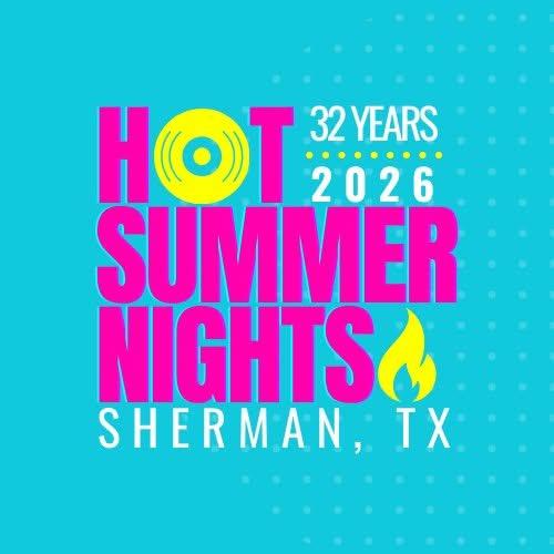 Sherman Announces 2026 ‘Hot Summer Nights’ Lineup